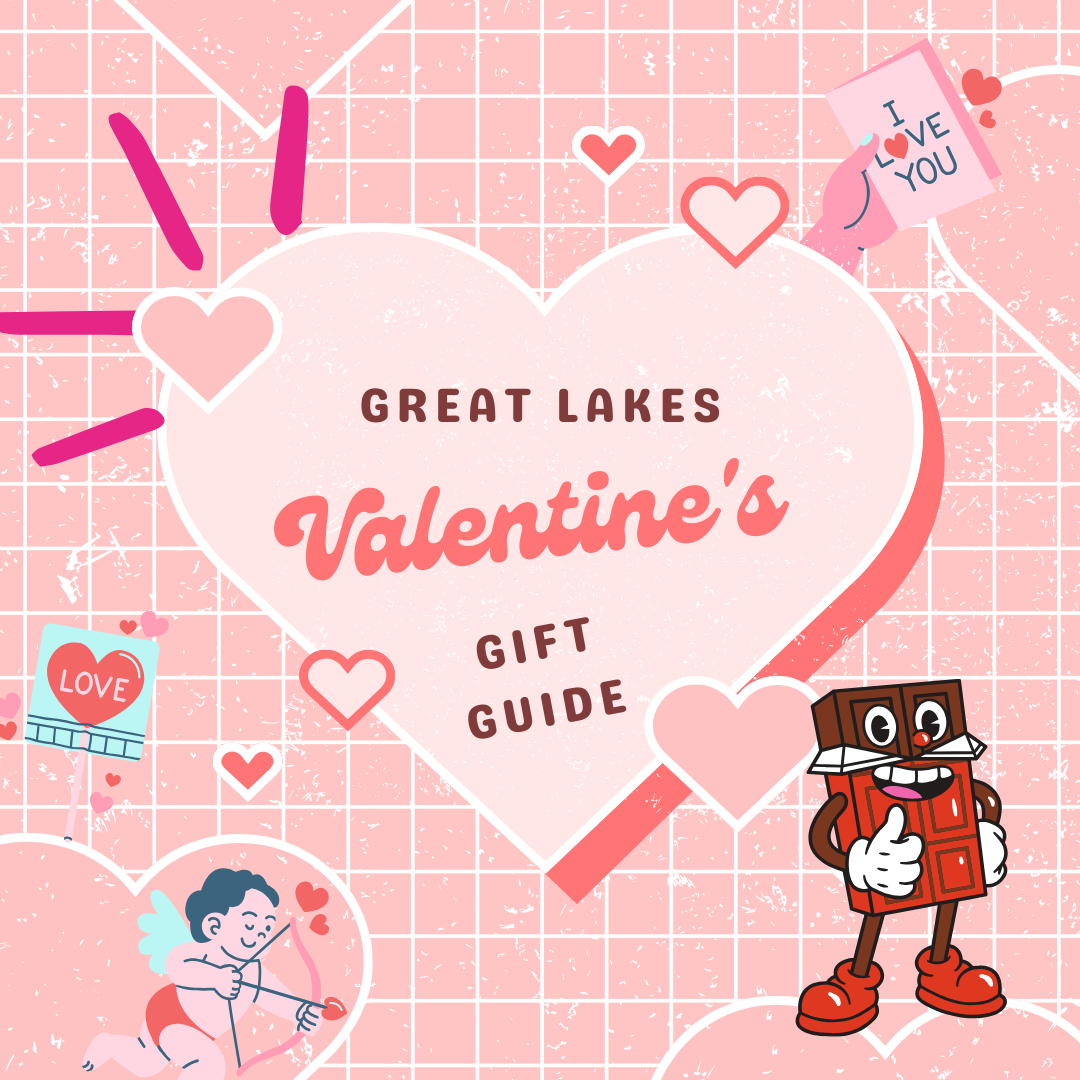 Great Lakes Gift Guide - Shopping Local for Valentine's Day – Great ...