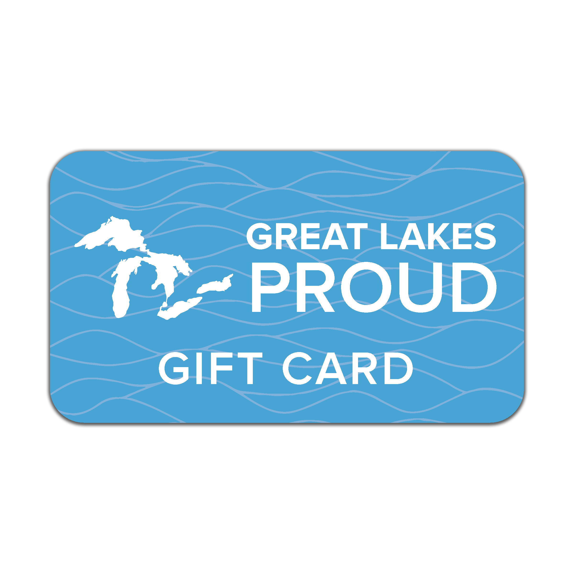 E-Gift Card | Great Lakes Proud | The Original Great Lakes Sticker